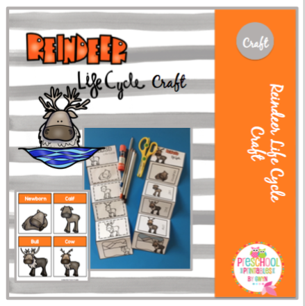 Reindeer Life Cycle Craft and More ~ Preschool Printables