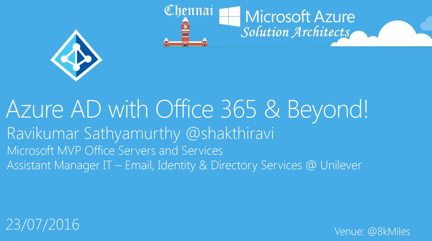 Exchange Anywhere: Meetup Slides: Azure AD with Office 365 and Beyond!