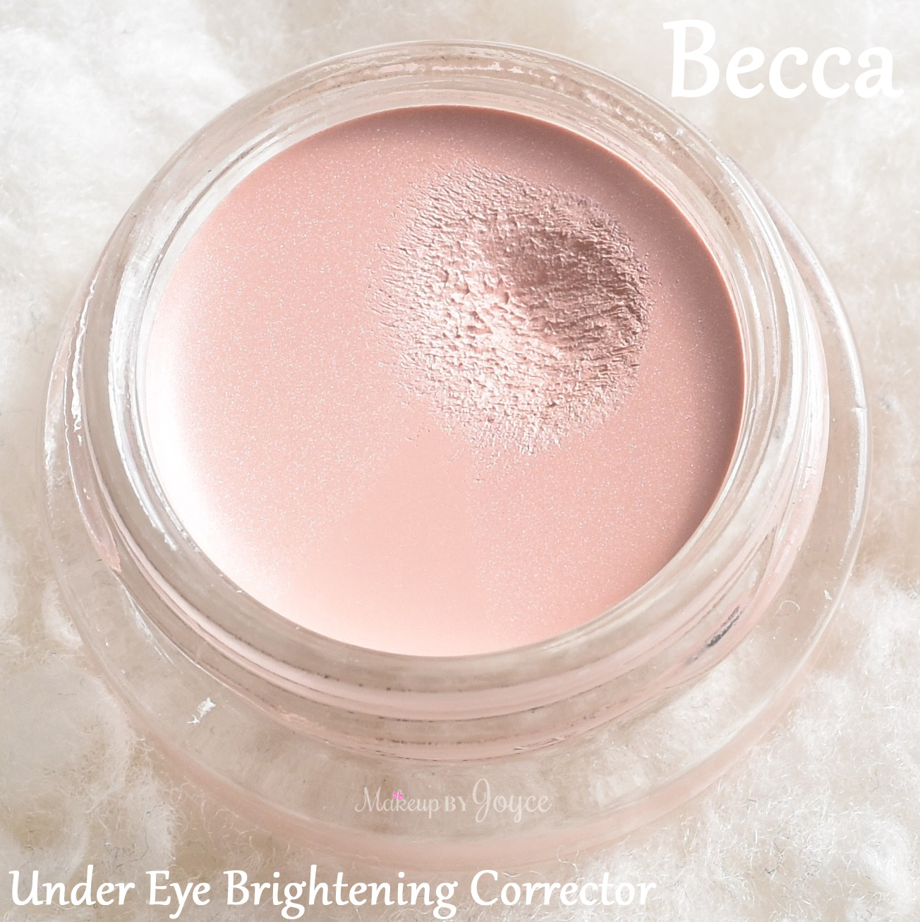 MakeupByJoyce ** !: Review + Swatches - Becca Under Eye Brightening and ...