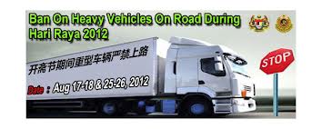 MALAYSIA FORWARDING AGENT: ROAD BAN FOR HARI RAYA 2012