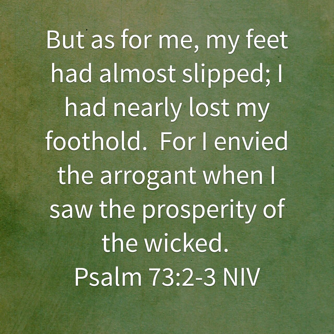 First Fruits Of The Day Psalm 73 2 3 Jealousy