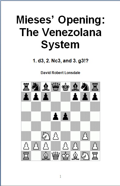 David Lonsdale's Chess Monographs: Mieses' Opening: The Venezolana ...