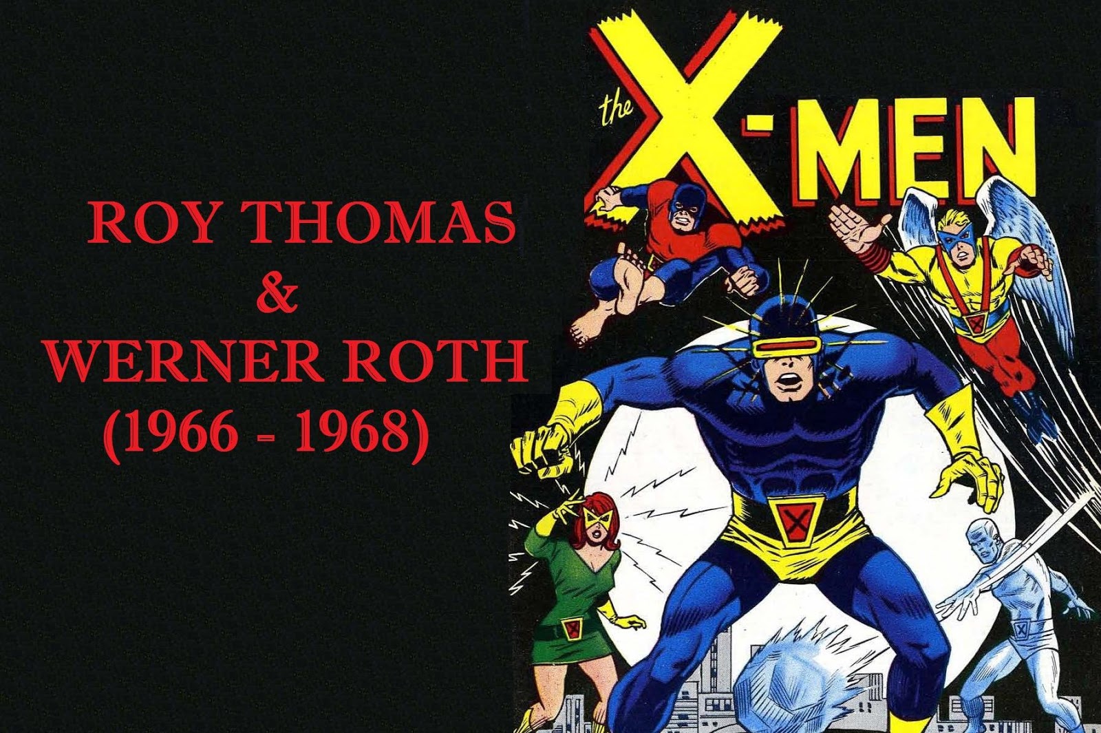 INSOPORTABLEPATO: X-MEN DE ROY THOMAS Y WERNER ROTH (1966-1968)