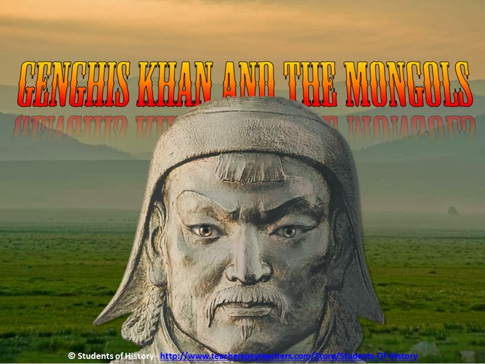 Students of History: Genghis Khan and the Mongol Empire PowerPoint ...