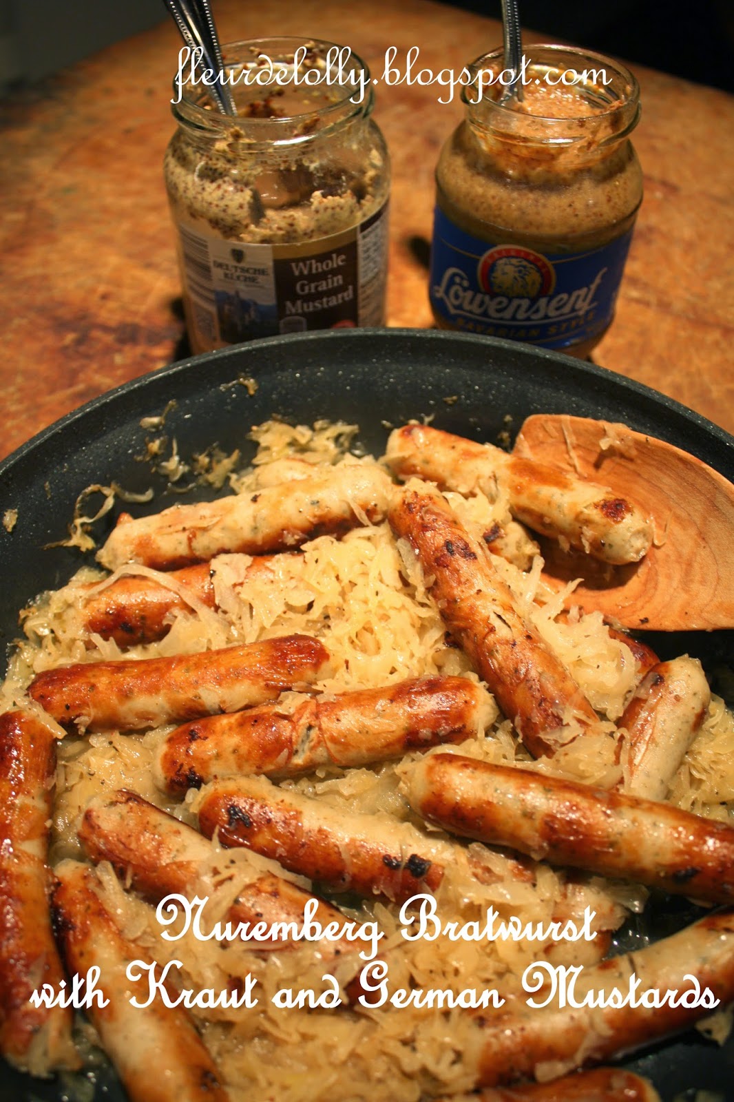 Fleur de Lolly: Nuremberg Bratwurst with Kraut and German Mustards