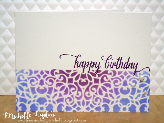 Handmade by Michelle: Ornate stencil birthday