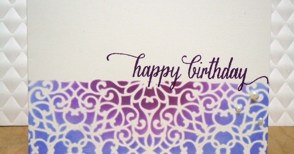 Handmade by Michelle: Ornate stencil birthday