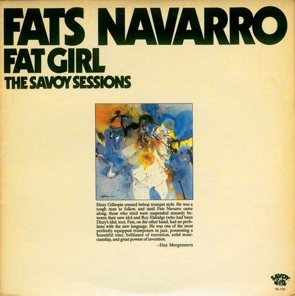 JazzProfiles: Theodore "Fats" Navarro: 1923-1950 - A Career Retrospective