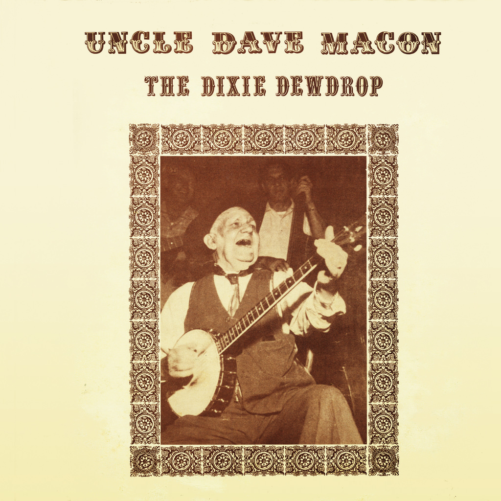 American Roots Music: Uncle Dave Macon: The Dixie Dewdrop