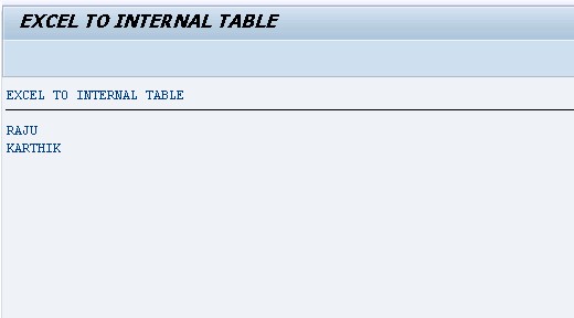 Amarmn.com - SAP ABAP, SAP UI5, SAP Fiori: UPLOAD DATA FROM EXCEL TO INTERNAL TABLE