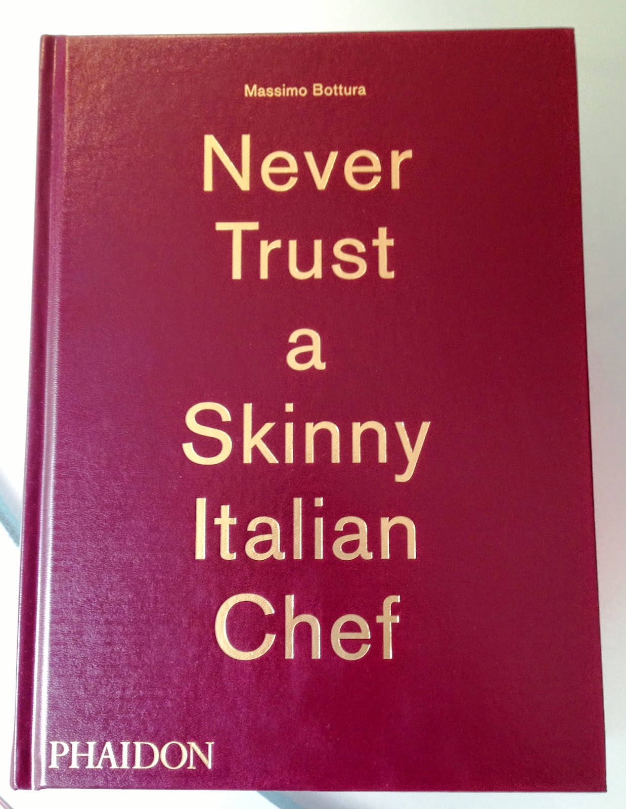 BLU AUBERGINE: BOOKS: Massimo Bottura in-person & Never Trust a Skinny ...