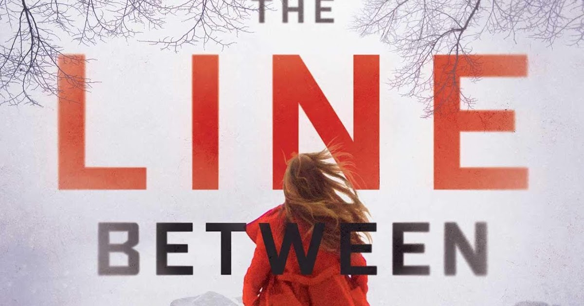 The Line Between by Tosca Lee | Thriller Book Review