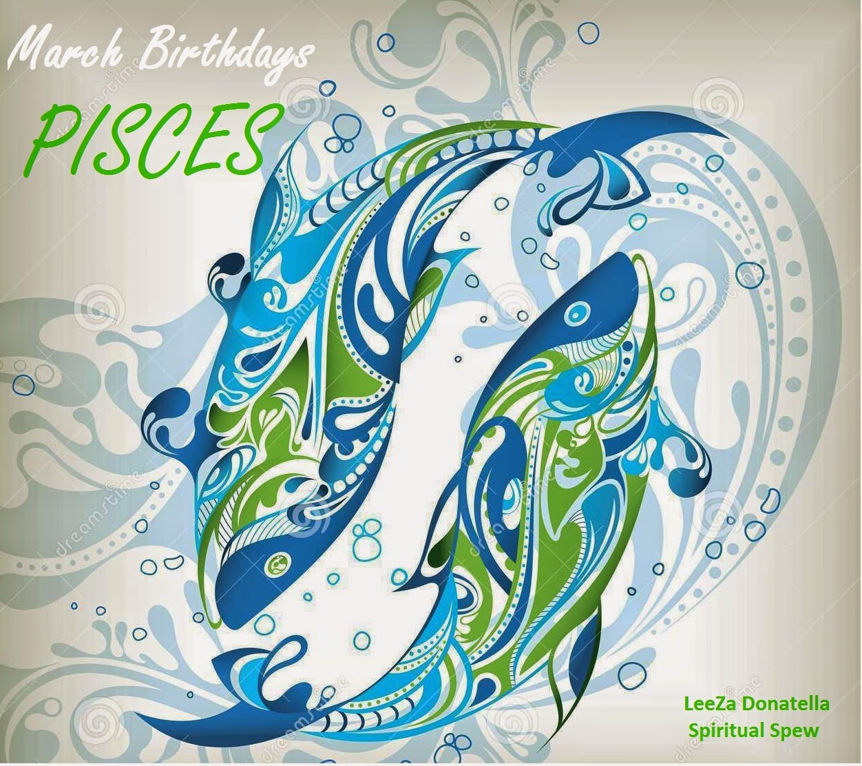 Spiritual Spew March Birthdays 2015 Pisces