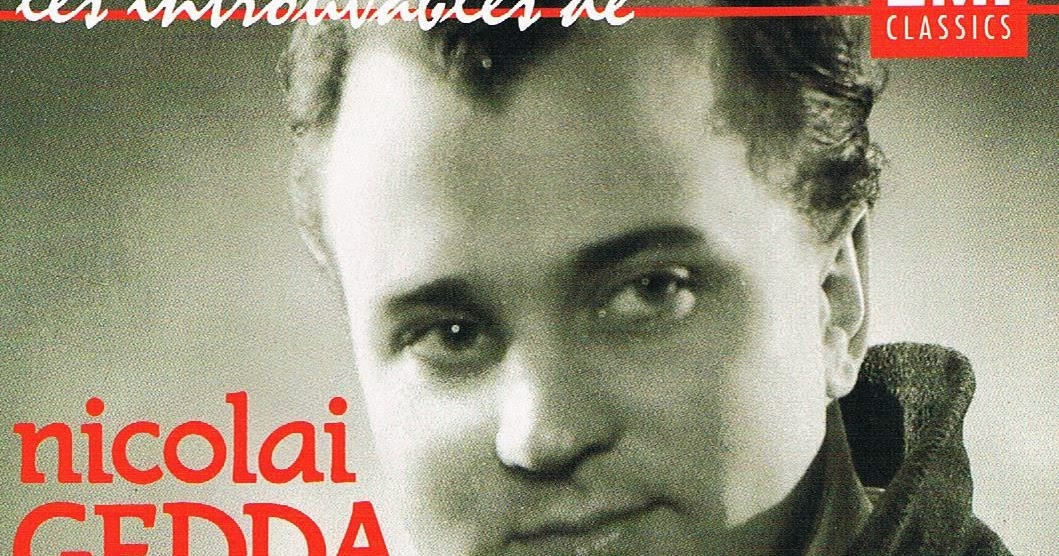 afina tus oidos: Nicolai Gedda Les introuvables de