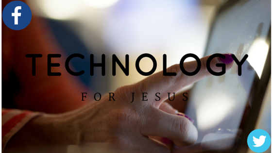 Technology for Jesus