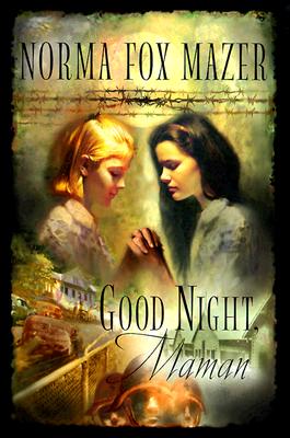 The Fourth Musketeer: Book Review: Good Night, Maman by Norma Fox Mazer ...