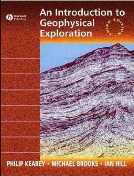 An Introduction to Geophysical Exploration by Philip Kearey-Brooks-Hill ...