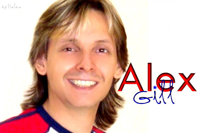 ALEX GILL OFICIAL: BLOG OFICIAL DO ALEX GILL NO AR