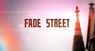 Favourite TV Programmes and Films: Fade Street