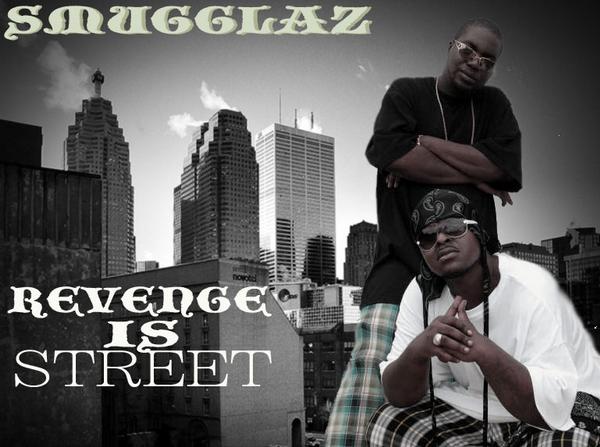 Revenge Is Street Album: Return of the Original Street Rappers of Canada