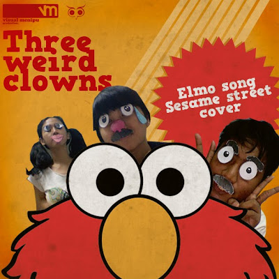 wukuwuk: Three weird clowns - elmo song (sesame street cover)