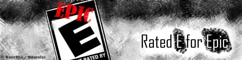 Rated E for Epic: About Rated E for Epic