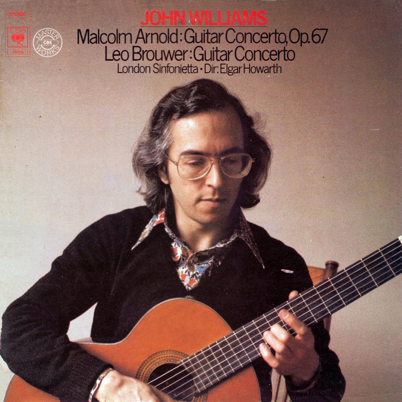 I Got Your Back!: John Williams - Malcolm Arnold & Leo Brouwer Guitar Concertos 1977