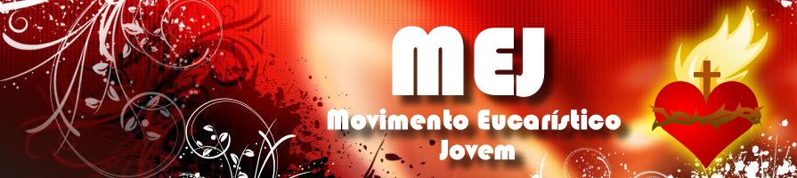 MEJ - Movimento Eucarístico jovem: Os 3 pilares do MEJ