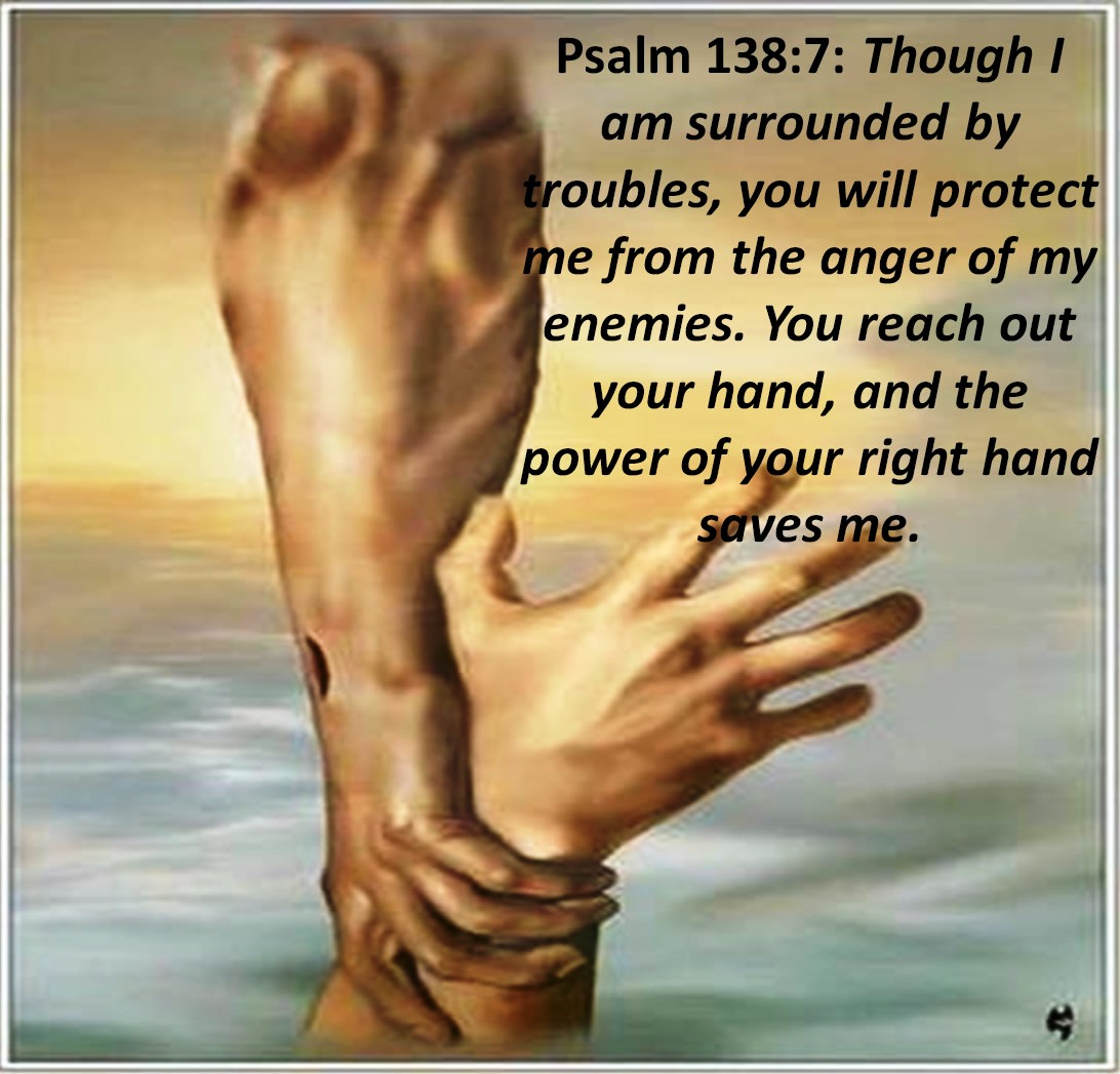 Though I am surrounded by troubles... You will protect me - PROALC ...