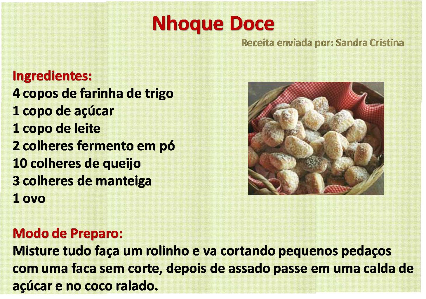 Na cozinha com a Marcinha...: Dos Tempos da Vovó - NHOQUE DOCE