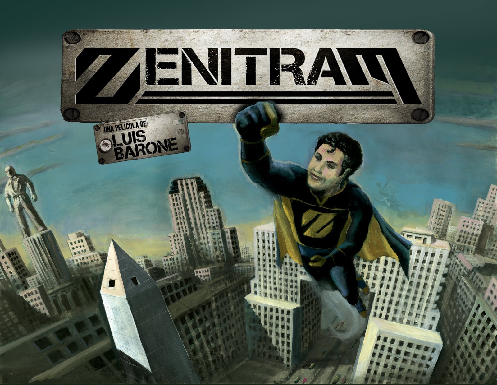 Letras y Celuloide: CINE - Zenitram, de Luis Barone: Un súper hombre para la patria