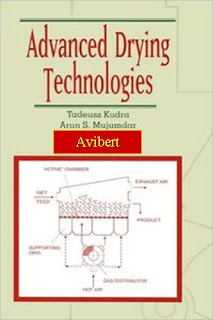 Avibert: Advanced Drying Technologies by Arun S. Mujumdar, Tadeusz K. Canmet