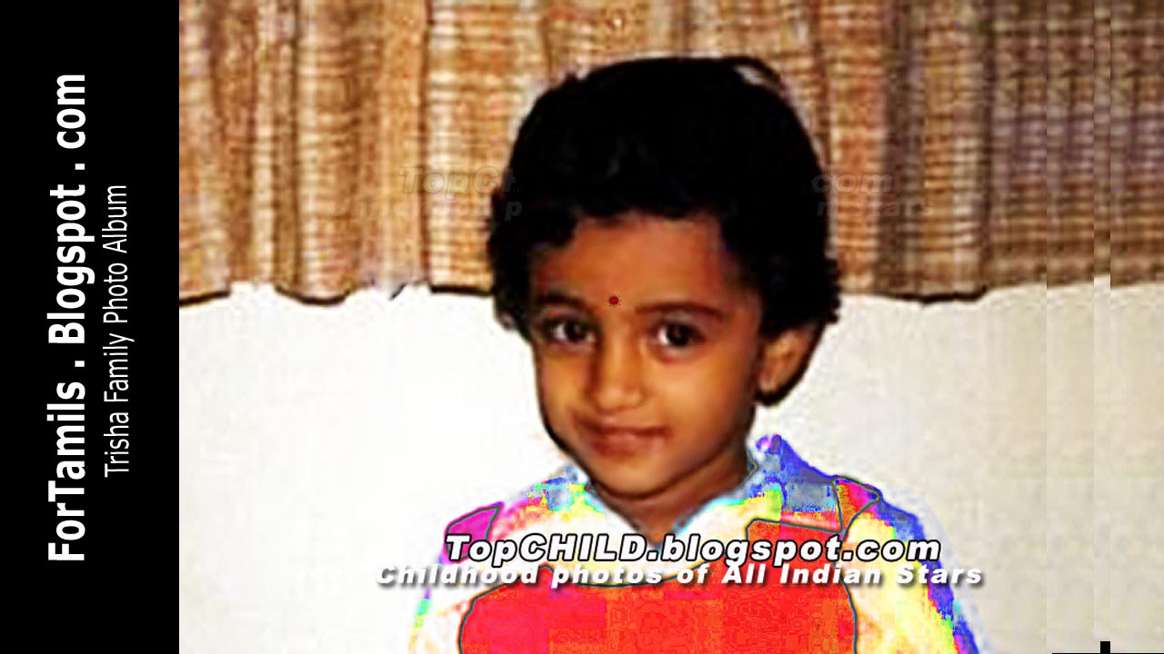 ForTamils . Blogspot. Com: Trisha Family-Friends-Childhood (Photos)