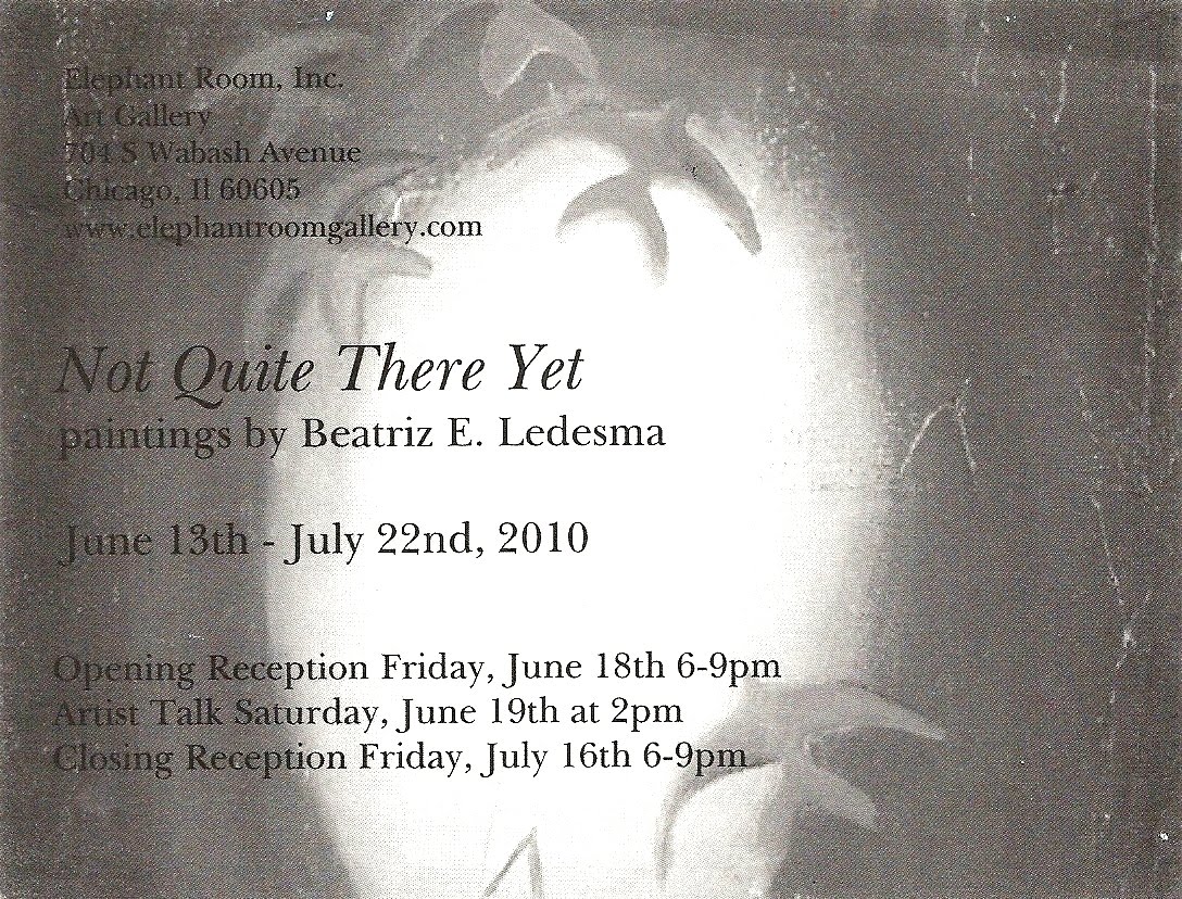 Beatriz E. Ledesma Studio: NOT QUITE THERE YET Invitation