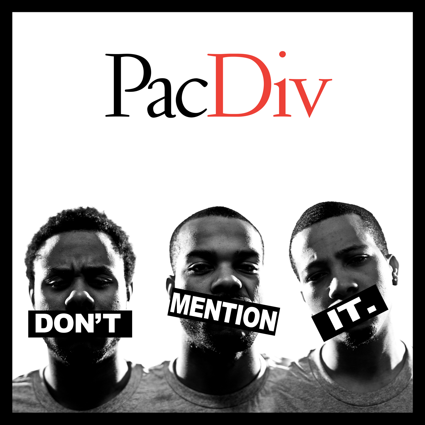 *The Essentials Of Cool*: Pac Div - Don't Mention It Mixtape