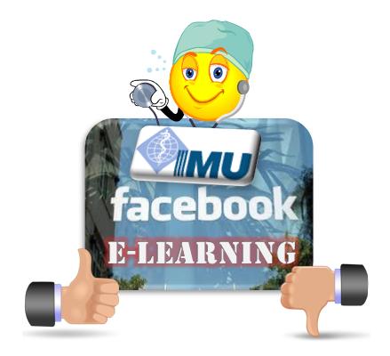 IMU E-Learning: Should We Use Facebook for E-Learning at IMU?