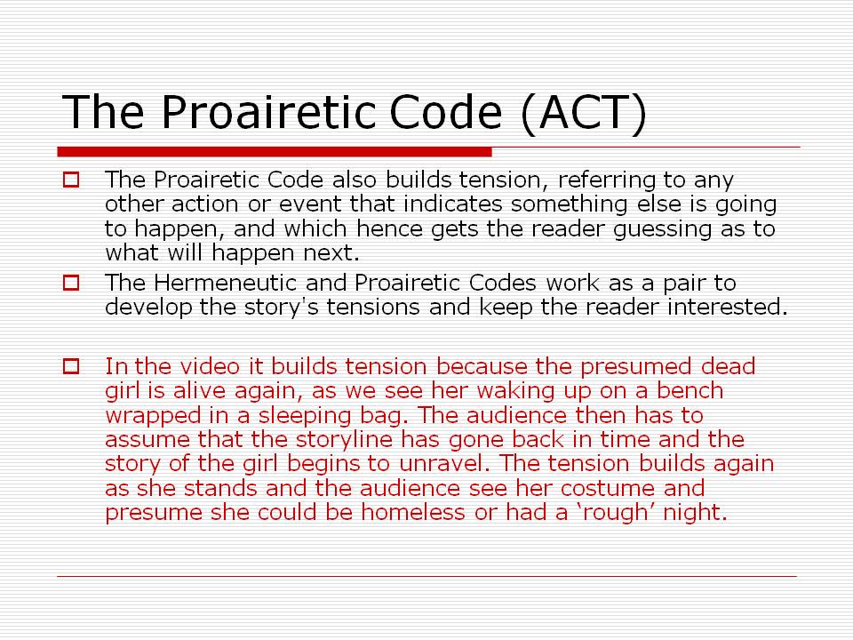 Katherine Lee 5766: Roland Barthes 5 narrative codes and an example...