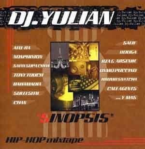 Hip Hop X Descarga: DJ Yulian - Sinopsis [2003][MG]