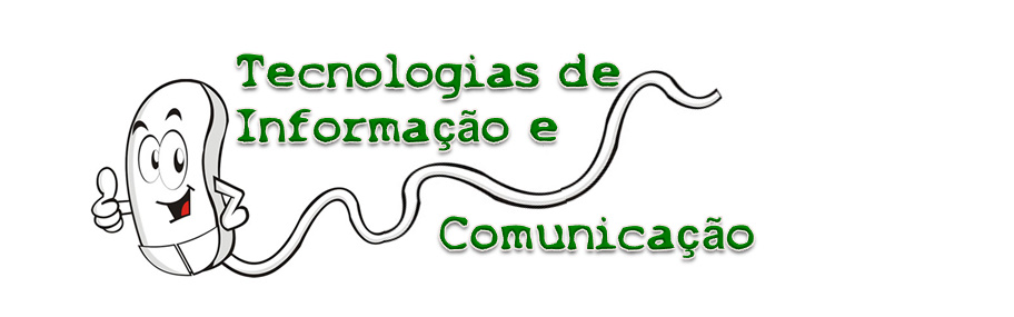 Tecnologias de Informação e Comunicação