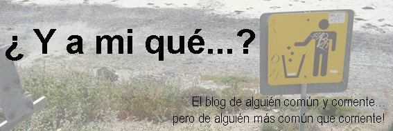 ¿Y a mi qué?