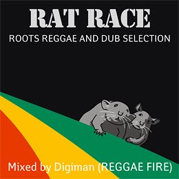 Reggae Fire selections: Selection #4: RAT RACE (mixed by Digiman)