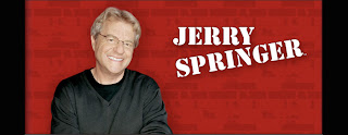 butterfly-dala: Jerry Springer
