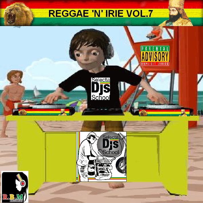 DJ REGGAE BOY MARIO: REGGAE 'N' IRIE VOL.7