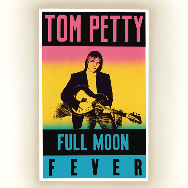 My year of Music 2011: Full Moon Fever - Tom Petty