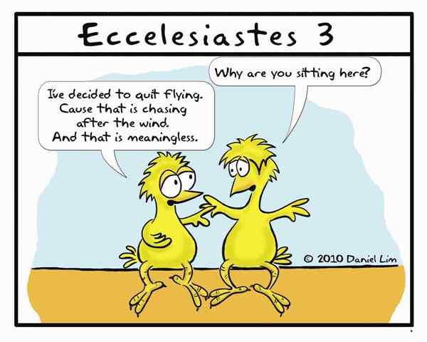 Daniel Lim - Cartoons: Ecclesiastes 3 - Chasing After Wind