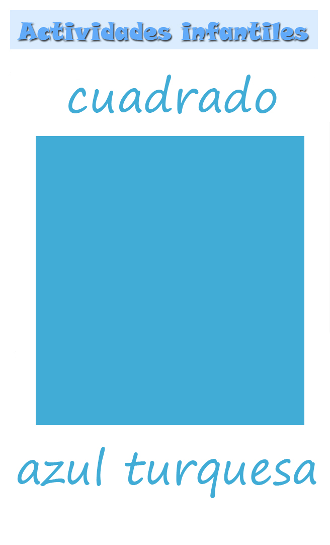 FICHAS FORMAS INFANTIL CUADRADO AZUL TURQUESA : ACTIVIDADES PARA NIÑOS
