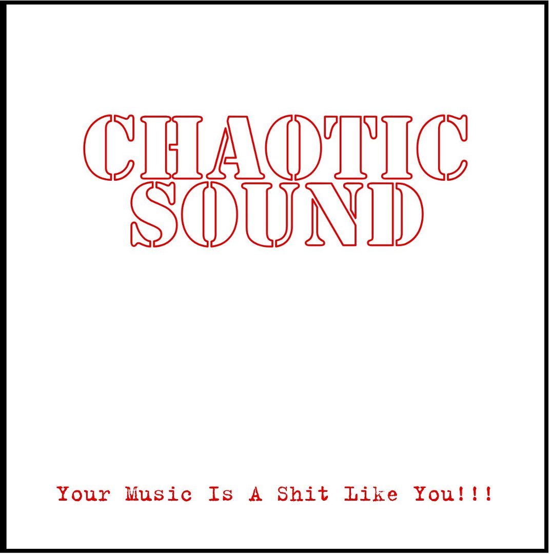 Punk / D-beat / NoiseCore / GrindCore / Gore / Fast Shits !!!: CHAOTIC ...