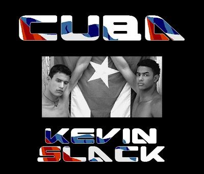 GAYBLOG/KAPPYQUEENS: CUBA POR KEVIN SLACK