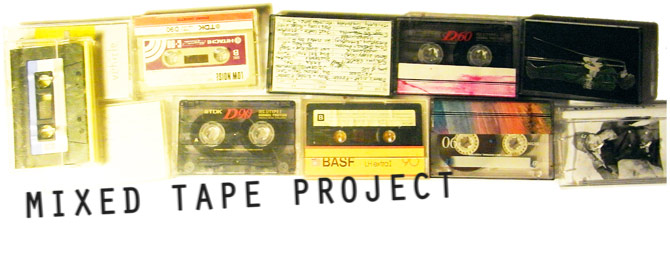 Mixed Tape Project: The beginning...