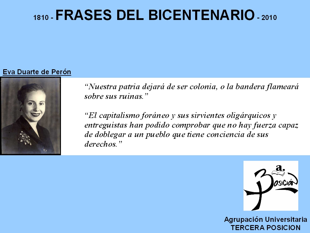 AGRUPACION UNIVERSITARIA TERCERA POSICION: 1810 - FRASES DEL ...